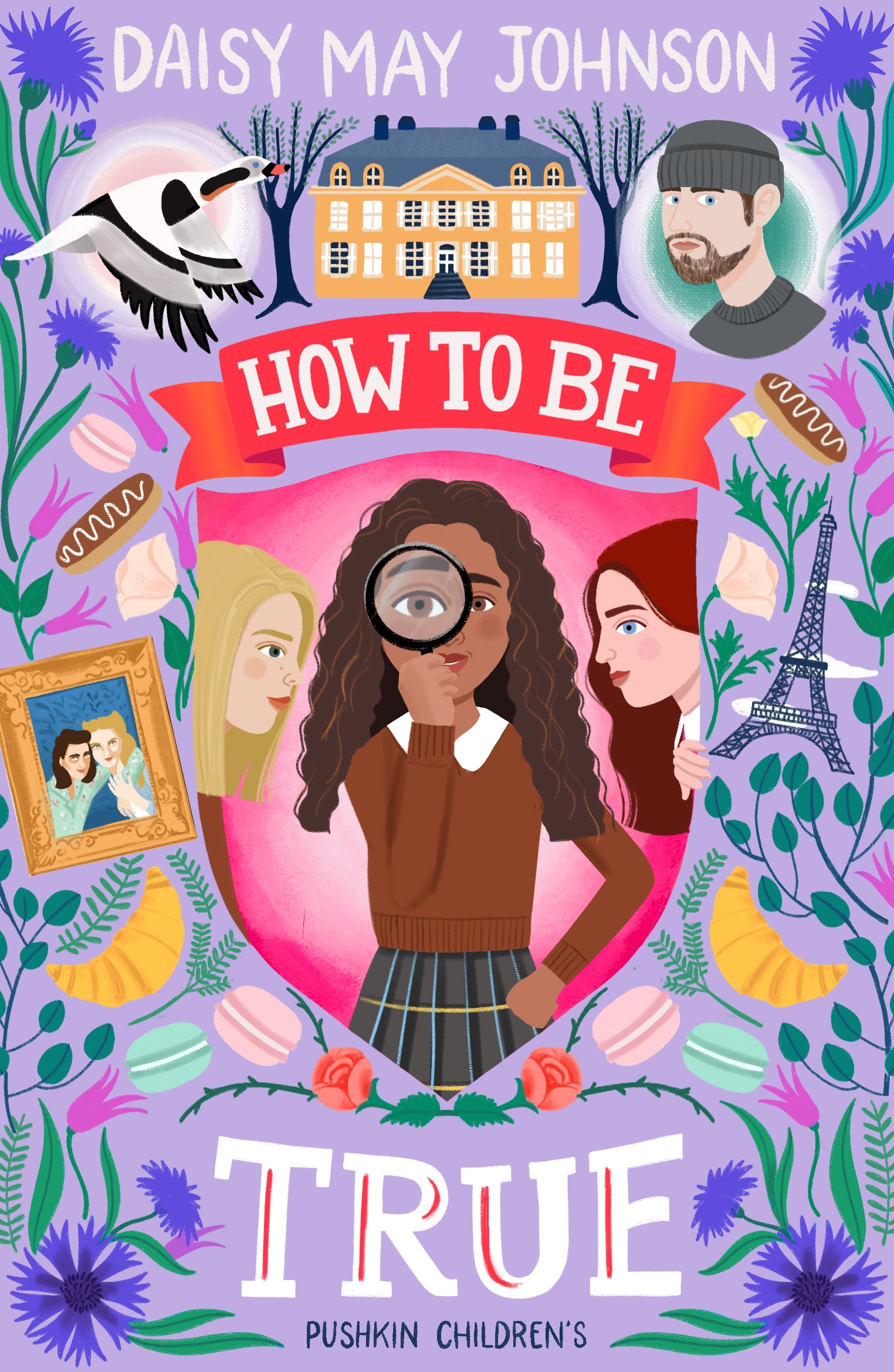 Happy Birthday How To Be True – Daisy May Johnson